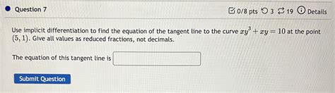 Solved Question 7use Implicit Differentiation To Find The