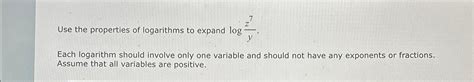 Solved Use The Properties Of Logarithms To Expand Chegg