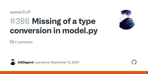 Missing Of A Type Conversion In Model Py Issue Openai Clip Github