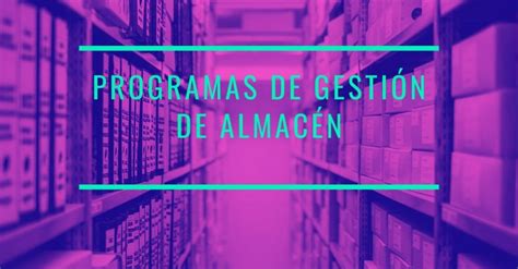 Programas De Gestión De Almacén Útil Digital