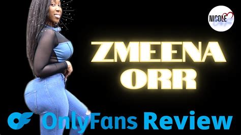 Zmeena Orr Onlyfans Videos Building A Loyal Fan Base