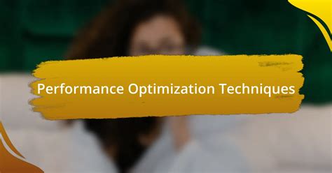 Performance Optimization Techniques Quiz Sg