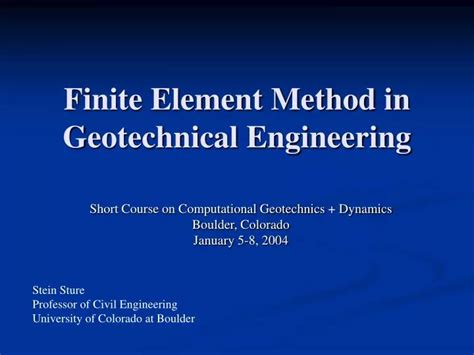 PPT Finite Element Method In Geotechnical Engineering PowerPoint Presentation ID