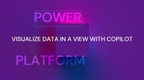 Power Apps Visualize Data In A View With Copilot