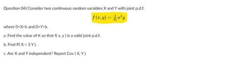 solved question 04 consider two continuous random variables
