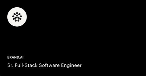 Sr Full Stack Software Engineer At Brandai
