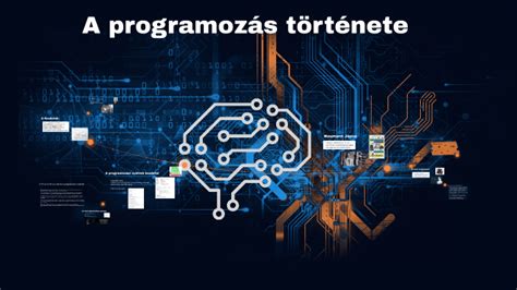 The History Of Programming By Barni Rédei On Prezi