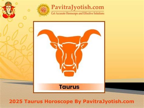 2025 Taurus Yearly Horoscope Predictions Pptx
