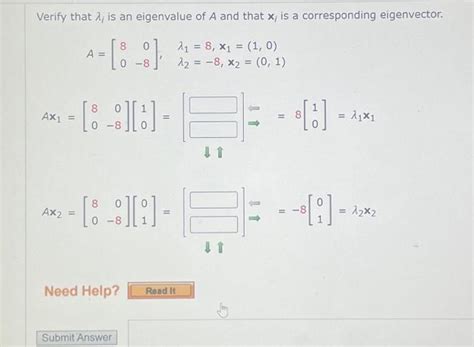 Solved Verify that λi is an eigenvalue of A and that xi is a Chegg