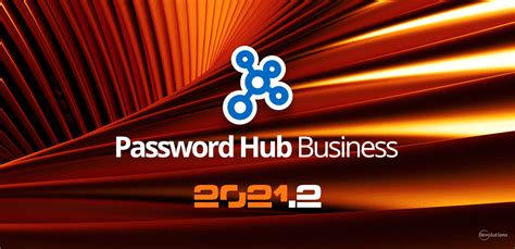 New Release Password Hub Business 20212 Is Now Available Devolutions Blog
