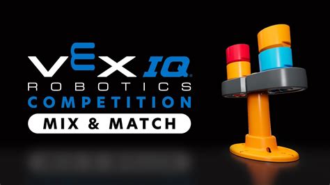 VEX IQ Robotics Competition Game Mix Match VIQRC Mix Match Game
