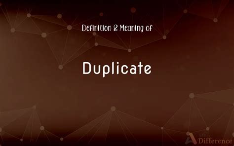Duplicate Definition And Meaning