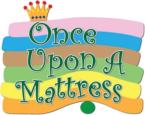 Once Upon A Mattress Sedalia Convention And Visitors Bureau