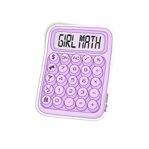 Girl Math Calculator Sticker Math Calculator Math Math About Me