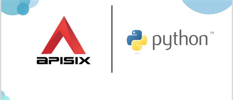 不会 lua？python 助你快速上手 apache apisix 插件开发 apache apisix 技术专栏