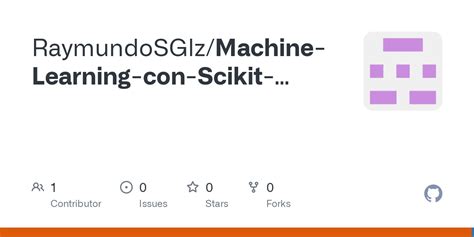 Github Raymundosglz Machine Learning Con Scikit Learn