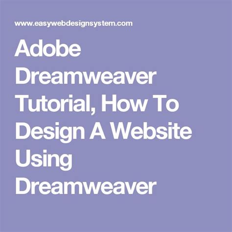 Adobe Dreamweaver Tutorial How To Design A Website Using Dreamweaver