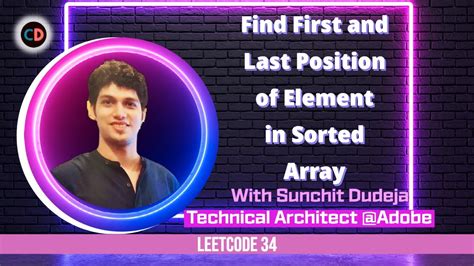 Leetcode 34 Find First And Last Position Of Element In Sorted Array