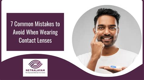 7 Contact Lens Mistakes To Avoid For Eye Health Netralayam