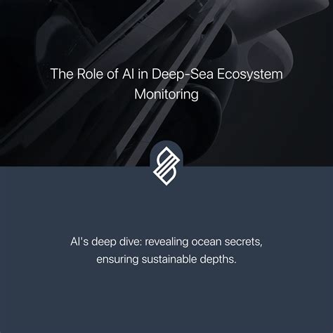 The Role Of Ai In Deep Sea Ecosystem Monitoring → Scenario