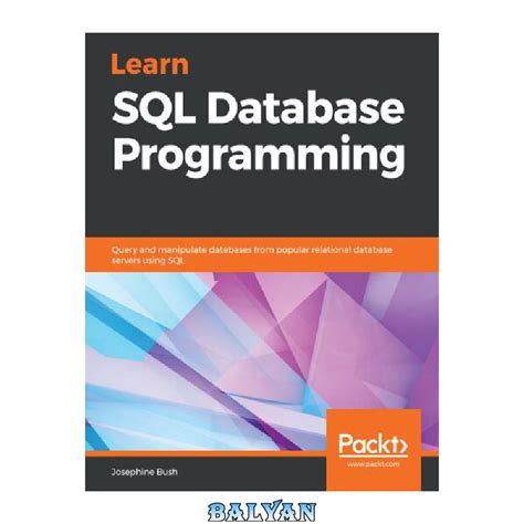 دانلود کتاب Learn Sql Database Programming Query And Manipulate Databases From Popular