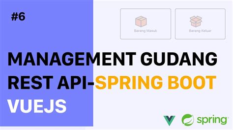 Management Gudang Spring Boot Vuejs 06 Templating Vuejs