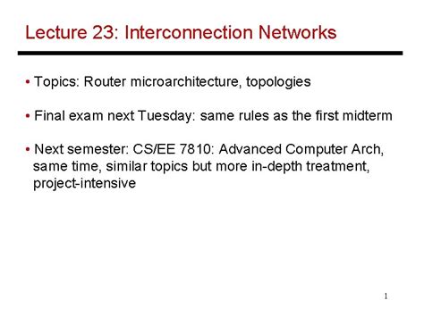 Lecture 23 Interconnection Networks Topics Router Microarchitecture