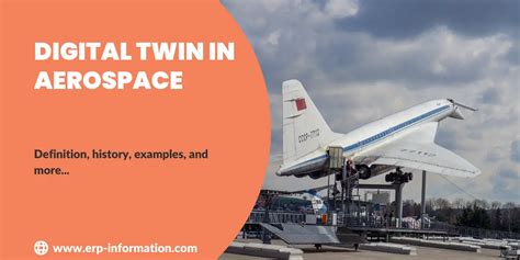 Digital Twin In Aerospace History Examples Benefits
