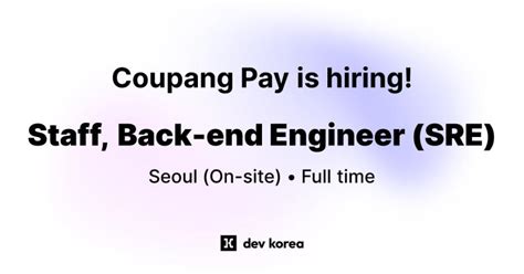 Dev Korea On Linkedin Staff Back End Engineer Fintech Sre At Coupang Pay • Seoul Devkorea