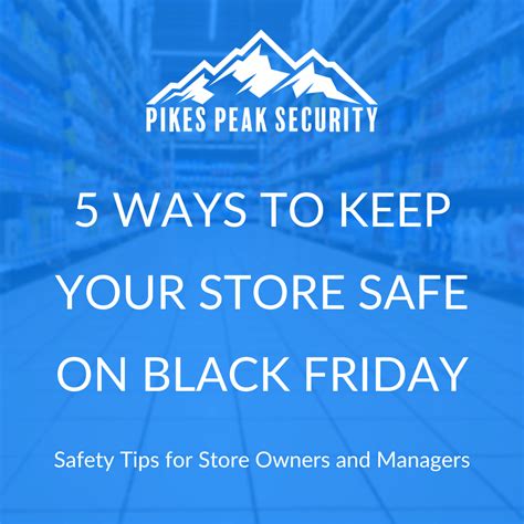 5 Ways To Keep Your Store Safe Black Friday Pikes Peak Security