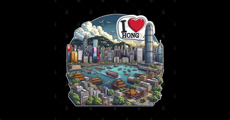 I Love Hong Kong I Love Hong Kong Sticker Teepublic