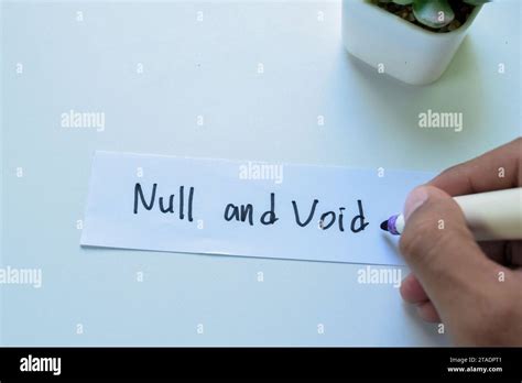 Concept Of Null And Void Write On Sticky Notes Isolated On White