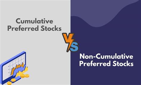 Cumulative Vs Non Cumulative Preferred Stocks Whats The Difference