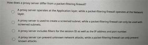 Solved How Does A Proxy Server Differ From A