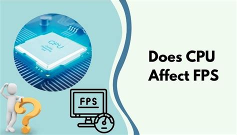 Does Cpu Affect Fps Definitive Answer