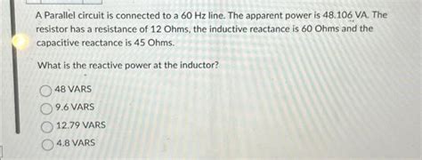 Solved A Parallel Circuit Is Connected To A 60 Hz Line The