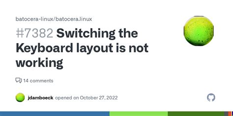 Switching The Keyboard Layout Is Not Working · Issue 7382 · Batocera Linux Batocera Linux · Github