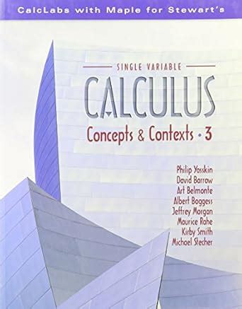 Buy LABS WITH MAPLE FOR SINGLE VARIABLE CALCULUS CONCEPTS AND CONTEXTS