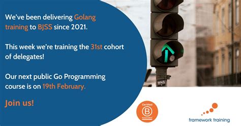 Golang Framework Training B Corp™ Golang Framework Training B Corp™