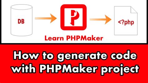 How To Generate Code With PHPMaker Project Learn PHPMaker Tutorials