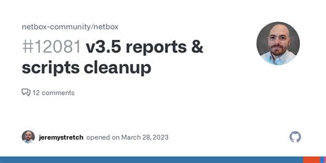 V35 Reports And Scripts Cleanup · Issue 12081 · Netbox Communitynetbox