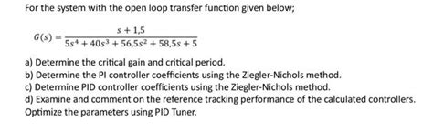 For The System With The Open Loop Transfer Function
