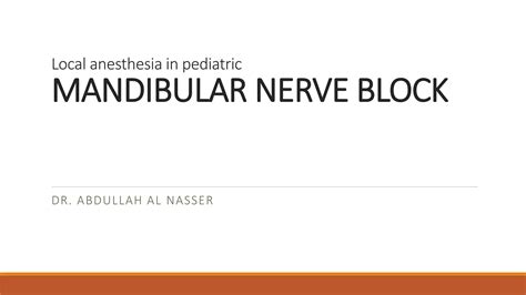 Mandibular Nerve Block In Pediatric Pptx