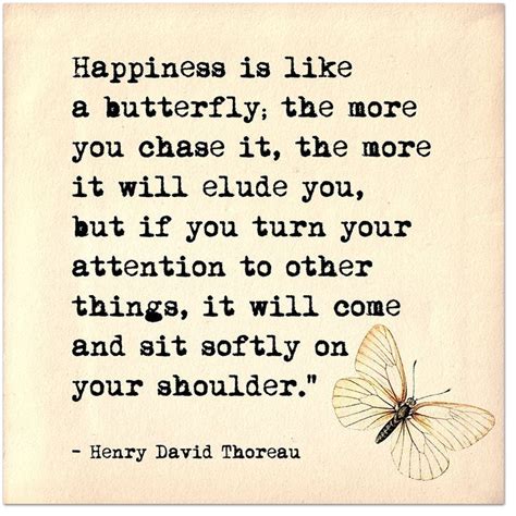 Happiness Is Like A Butterfly Henry David Thoreau Inspirational
