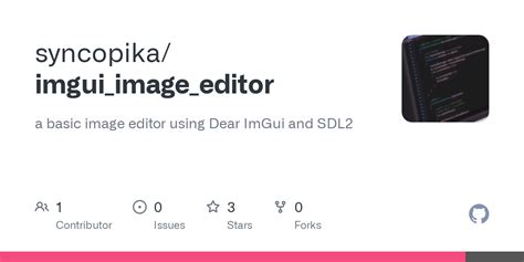 Github Syncopikaimguiimageeditor A Basic Image Editor Using Dear