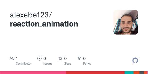 Github Alexebe123reactionanimation