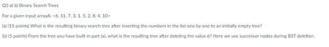 solved q3 a b binary search trees for a given input