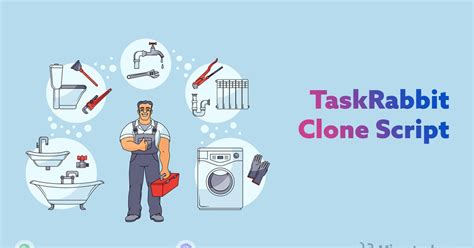 Taskrabbit Clone Script Build Your Task Marketplace In Minutes