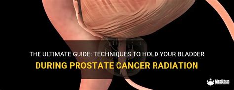 The Ultimate Guide Techniques To Hold Your Bladder During Prostate