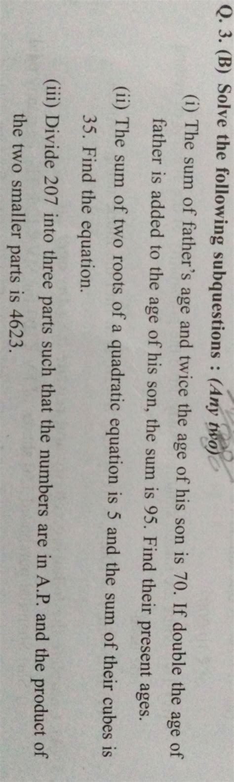 Q 3 B Solve The Following Subquestions Any Twoi The Sum Of Fat